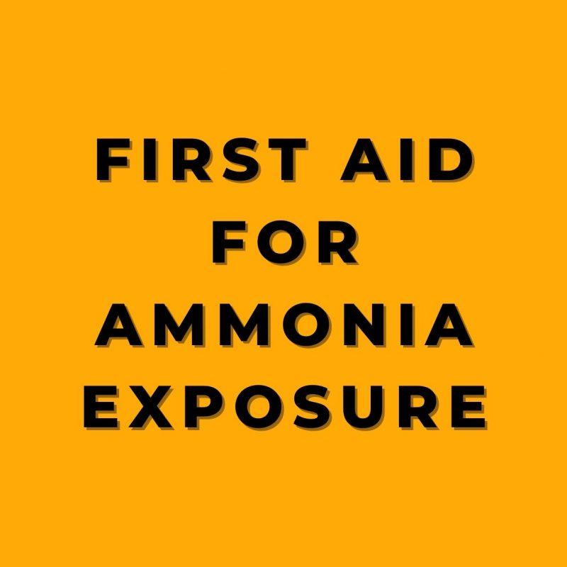 First Aid for Ammonia Exposure - Online Safety Trainer