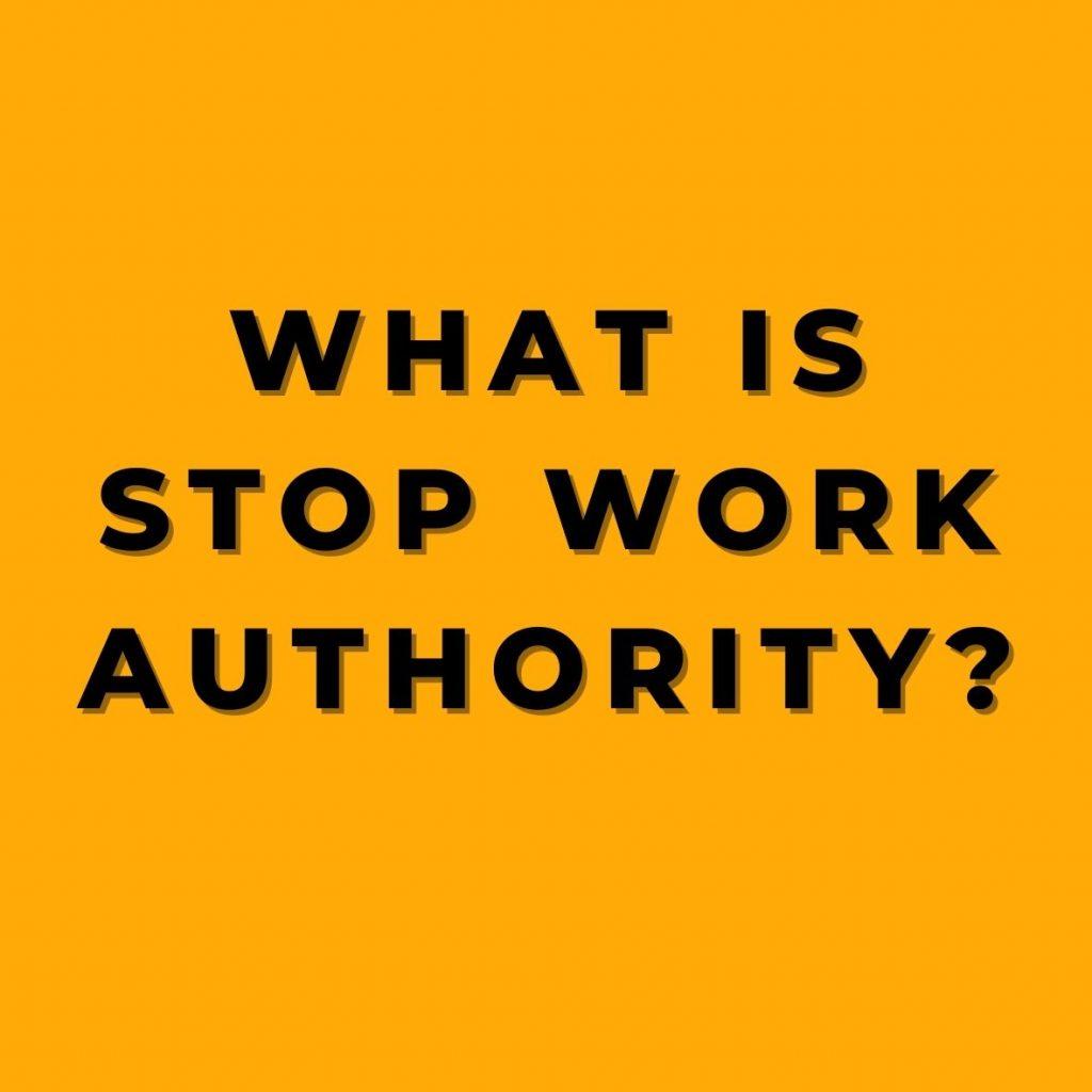 What is Stop Work Authority? - Online Safety Trainer