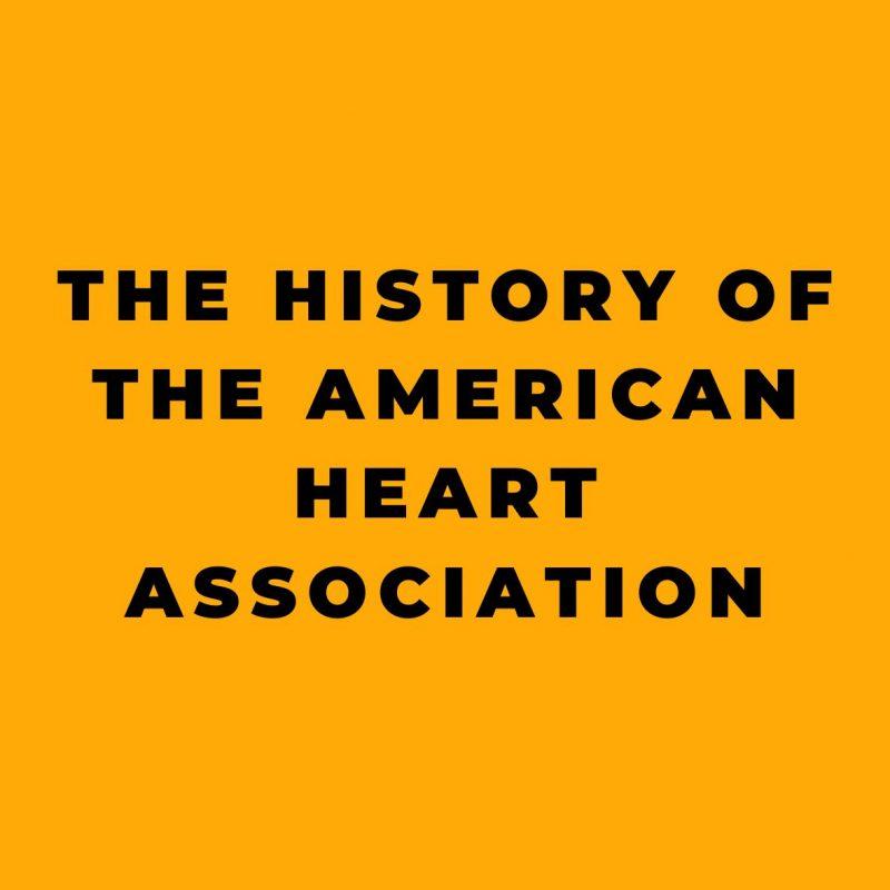 The History Of The American Heart Association Online Safety Trainer