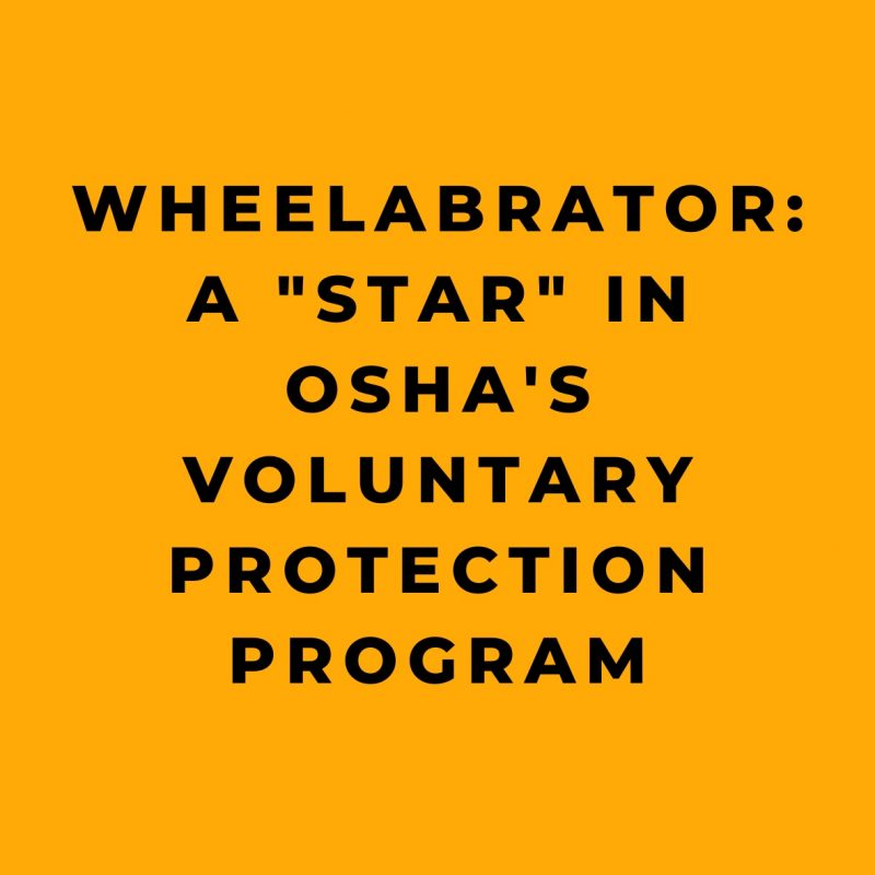 Wheelabrator: A "Star" in OSHA's Voluntary Protection Program