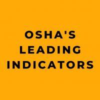 OSHA's Leading Indicators: A Comprehensive Guide