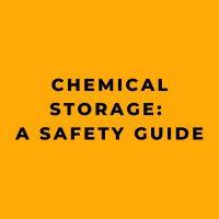 Chemical Storage: A Safety Guide - Online Safety Trainer