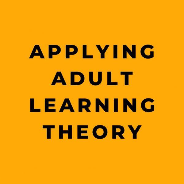 Applying Adult Learning Theory - Online Safety Trainer Applying Adult Learning Theory - Online Safety Trainer